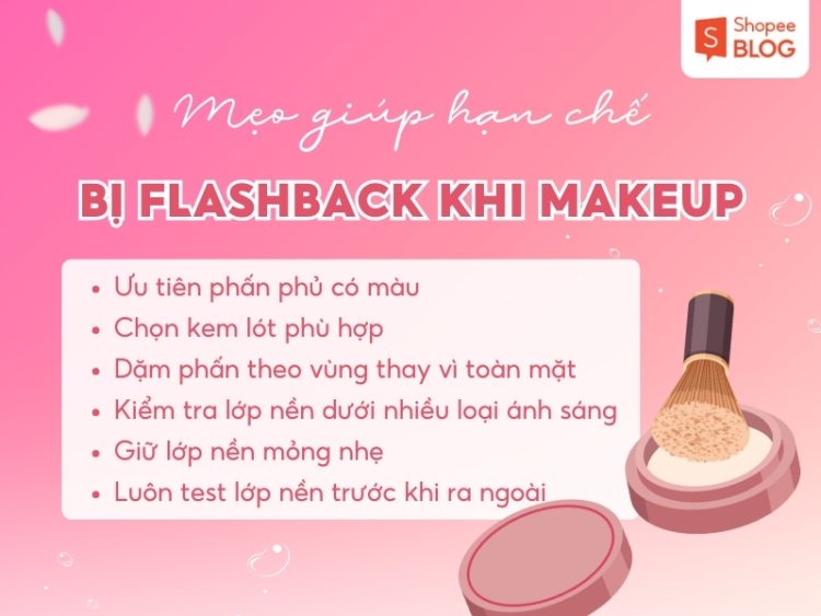 Flashback trong makeup là gì? Cách tránh lỗi khi chụp ảnh